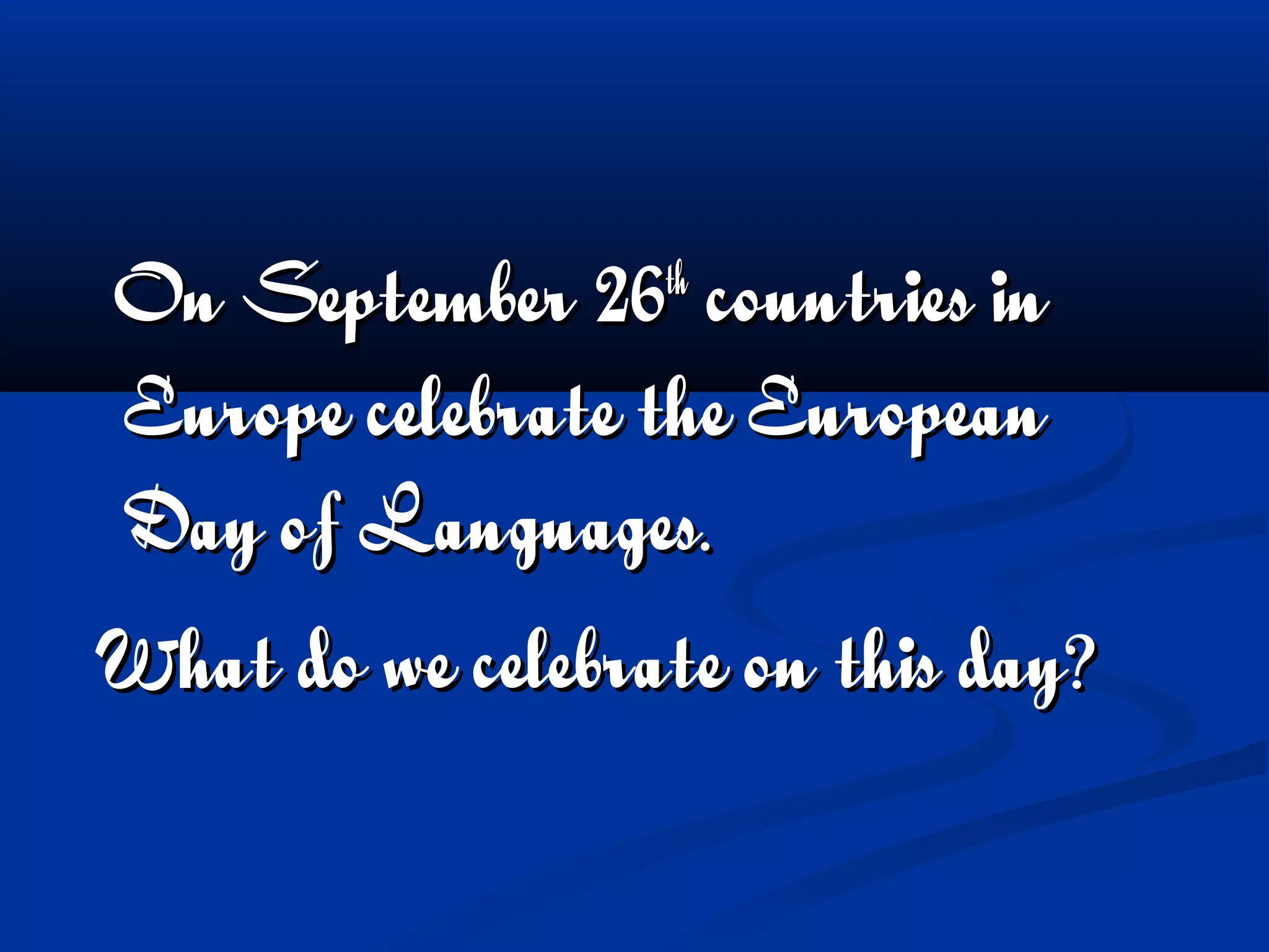 European Day of Languages, September 26th | PPT