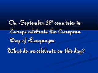 European Day of Languages, September 26th | PPT