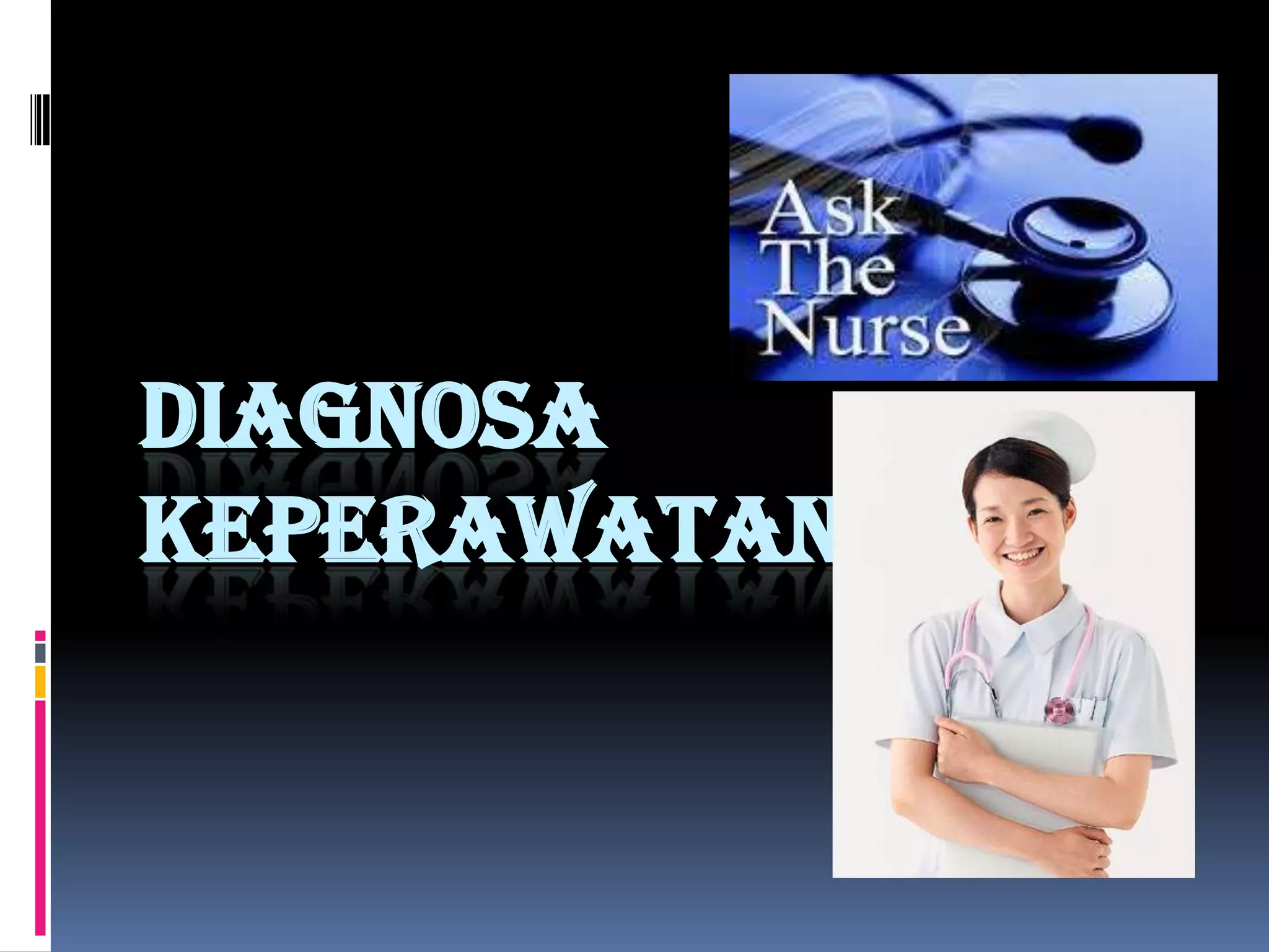 Diagnosa keperawatan dan kasus | PPTX
