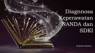 Diagnosa Keperawatan (SDKI & NANDA) 22 23.pptx