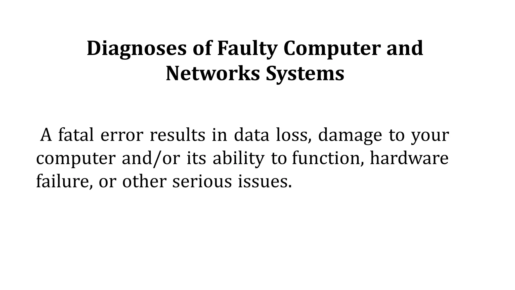 Diagnoses and Identification of Faulty Computer and Network Systems ...