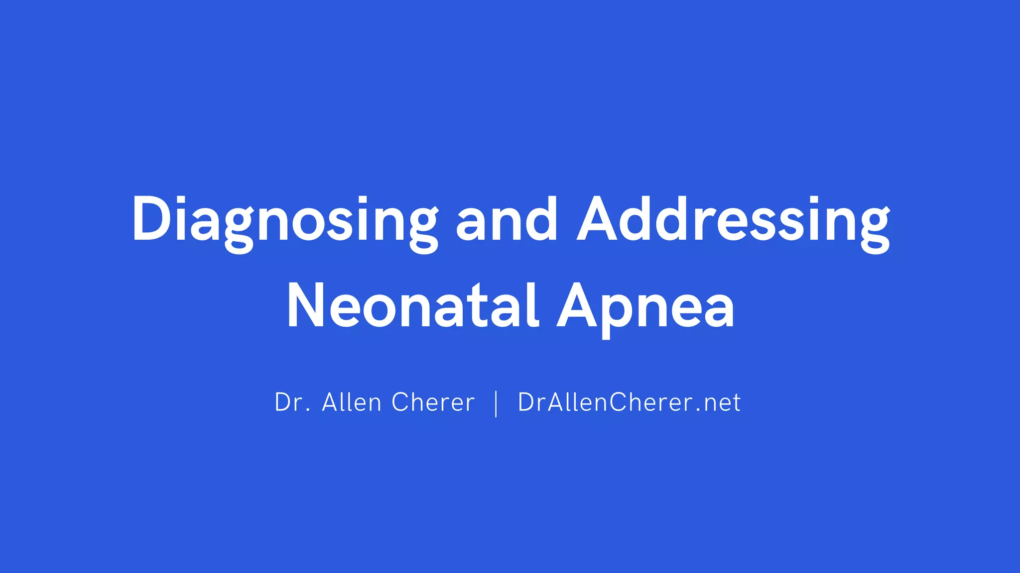 Neonatal Apnea | PDF