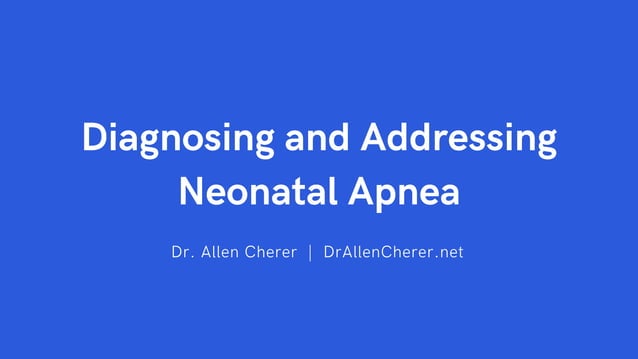 Neonatal Apnea | PDF
