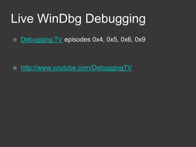 Diagnosing Application Problems using Microsoft WinDbg Debugger | PPT