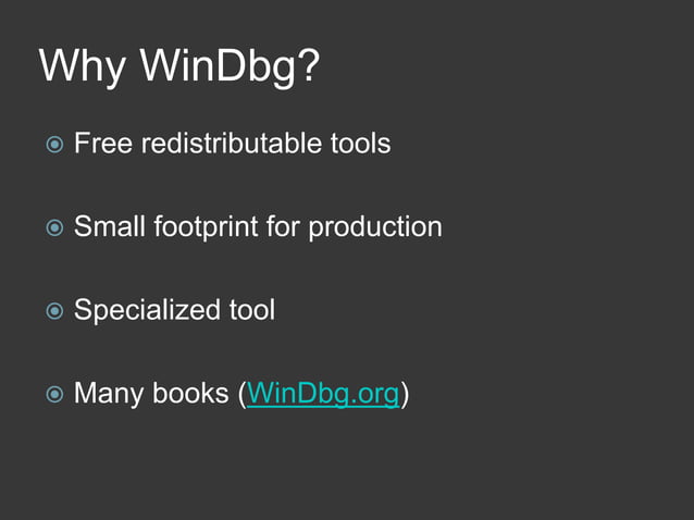 Diagnosing Application Problems using Microsoft WinDbg Debugger | PPT
