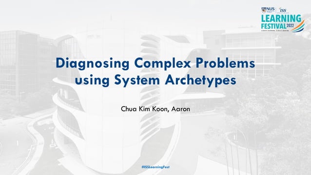 Diagnosing Complex Problems Using System Archetypes | PPT