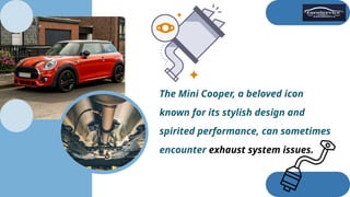 Diagnosing Mini Cooper Exhaust Problems Expert Repair and Maintenance ...