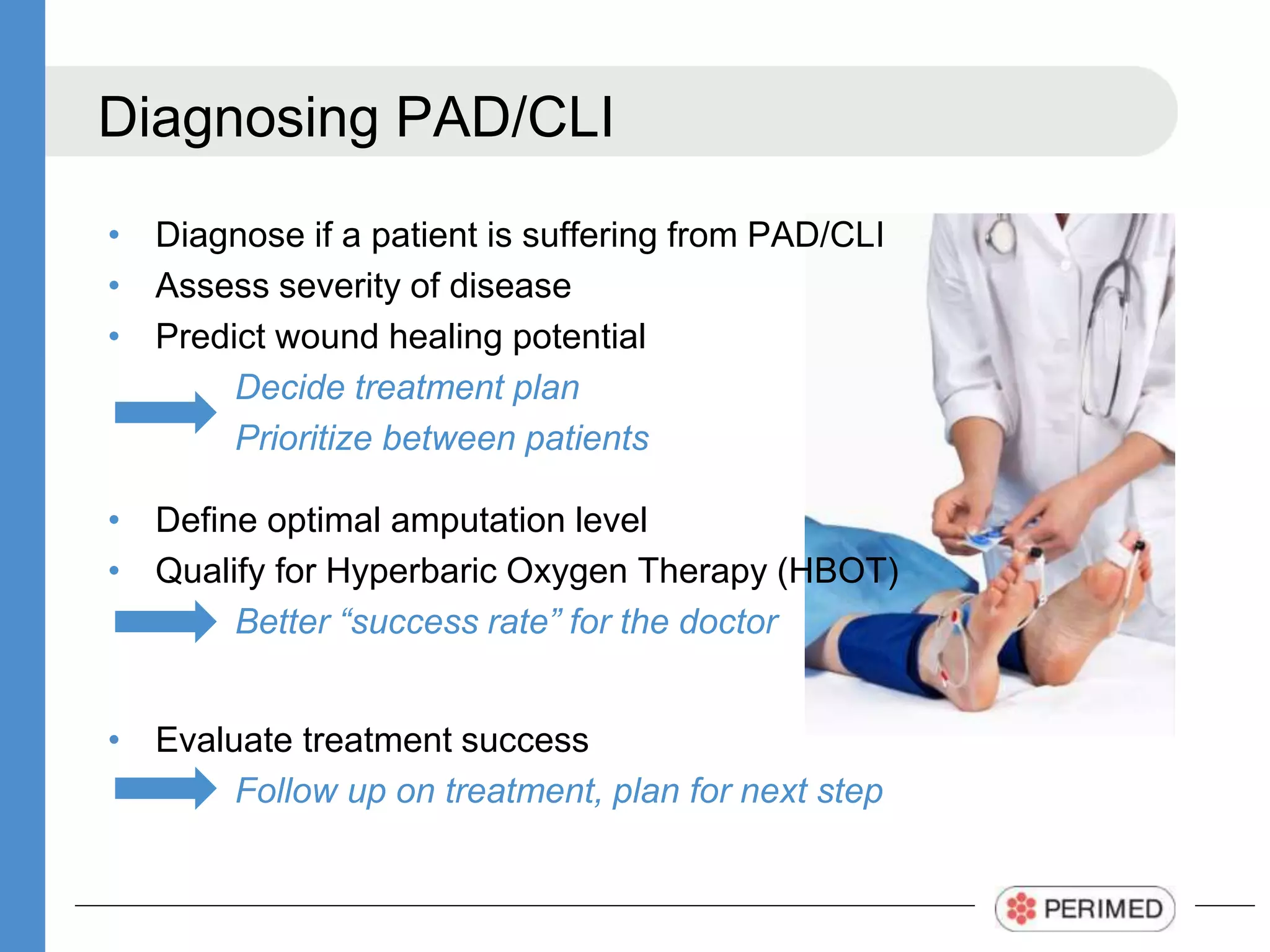Diagnosing peripheral arterial disease and assessing degree of ischemia ...