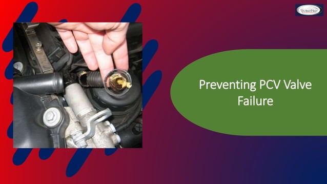 Diagnosing & Preventing PCV Valve Failure In BMWs Tips From Pros | PPT
