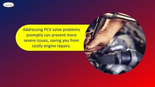 Diagnosing & Preventing PCV Valve Failure In BMWs Tips From Pros | PPT