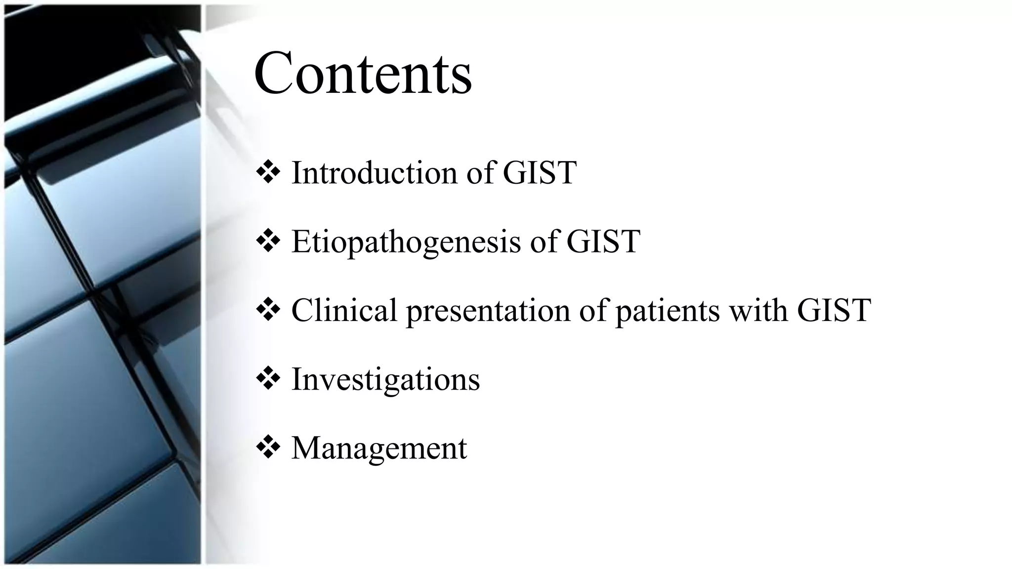 Diagnosis and management of Gastrointestinal Stromal tumour | PPTX