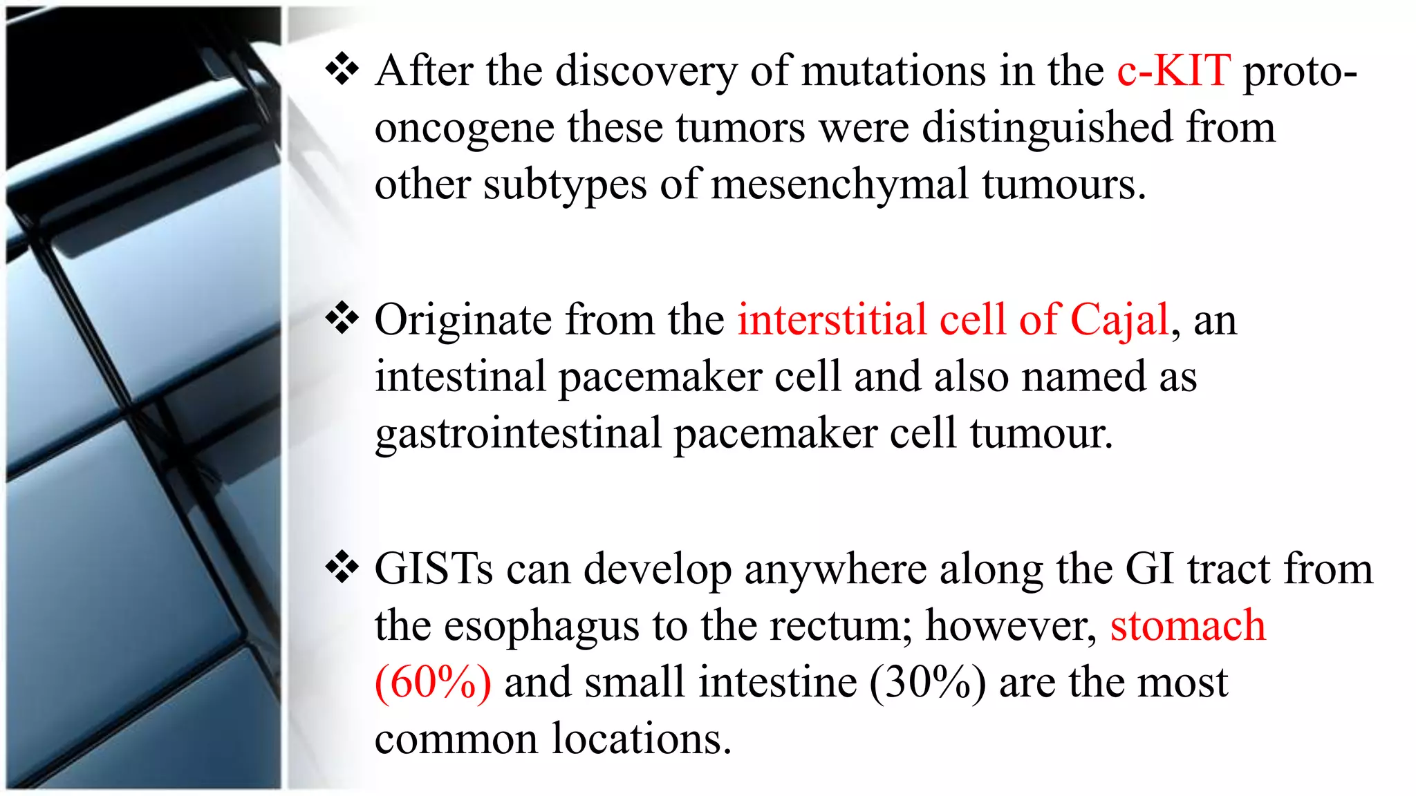 Diagnosis and management of Gastrointestinal Stromal tumour | PPTX
