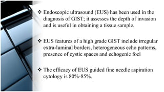 Diagnosis and management of Gastrointestinal Stromal tumour | PPT