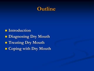 Diagnosis and treatment of dry mouth | PPT