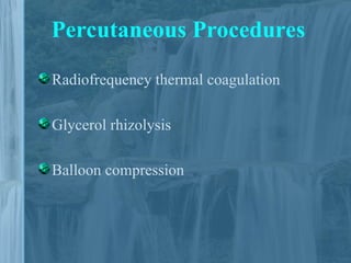 Diagnosis and Treatment of Trigeminal Neuralgia.ppt