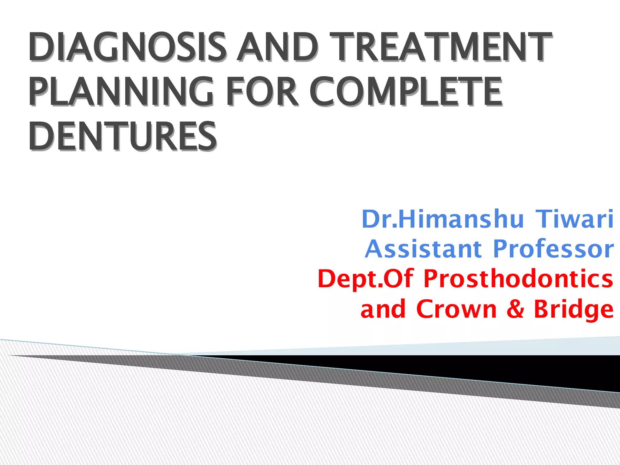 DIAGNOSIS AND TREATMENT PLANNING FOR COMPLETE DENTURES .pdf