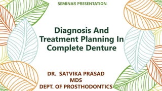 Diagnosis and treatment planning in complete denture.pptx