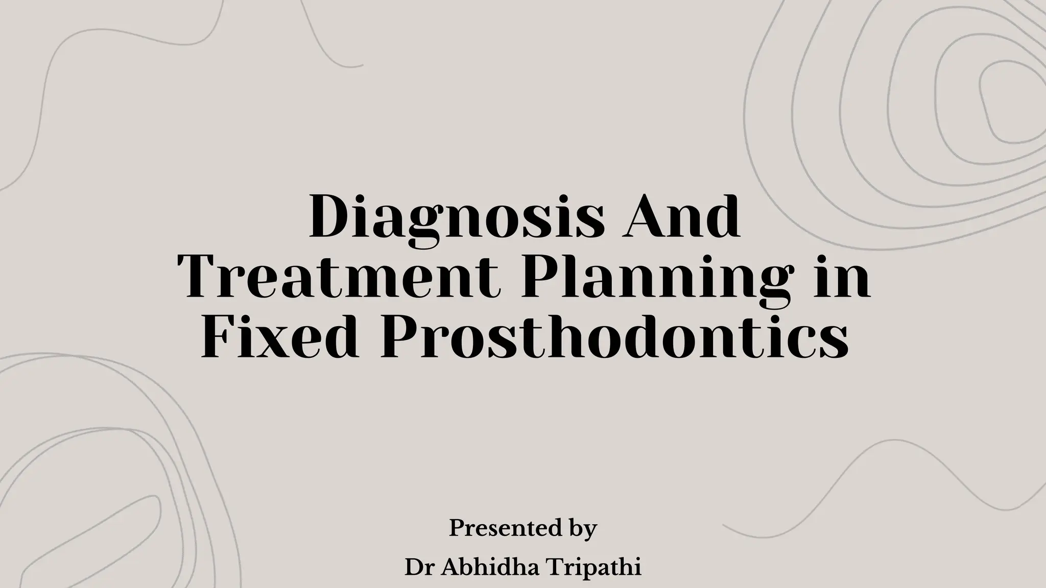 Diagnosis And Treatment Planning in Fixed Prosthodontics.pptx