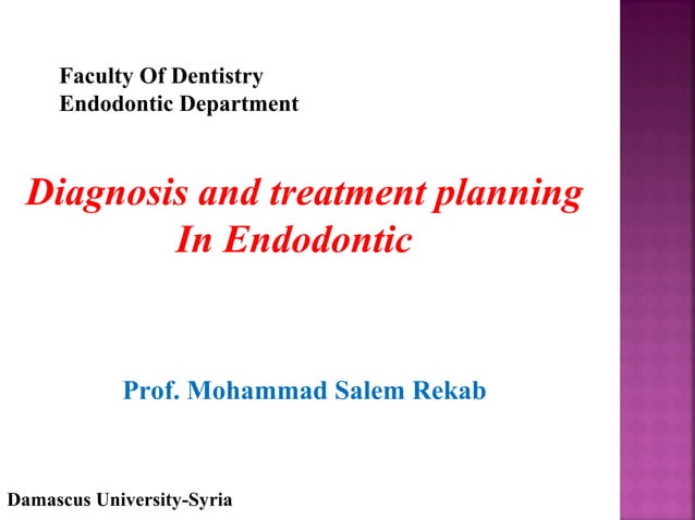 Diagnosis and treatment planing in Endodontics | PPT