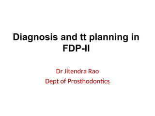 Diagnosis_and_tt_planning_in_FDP_II .ppt