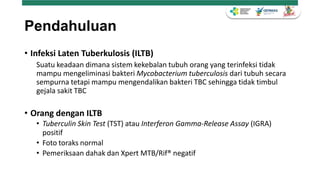 Diagnosis ILTB terapi dan monitoring TPT Fix.pptx