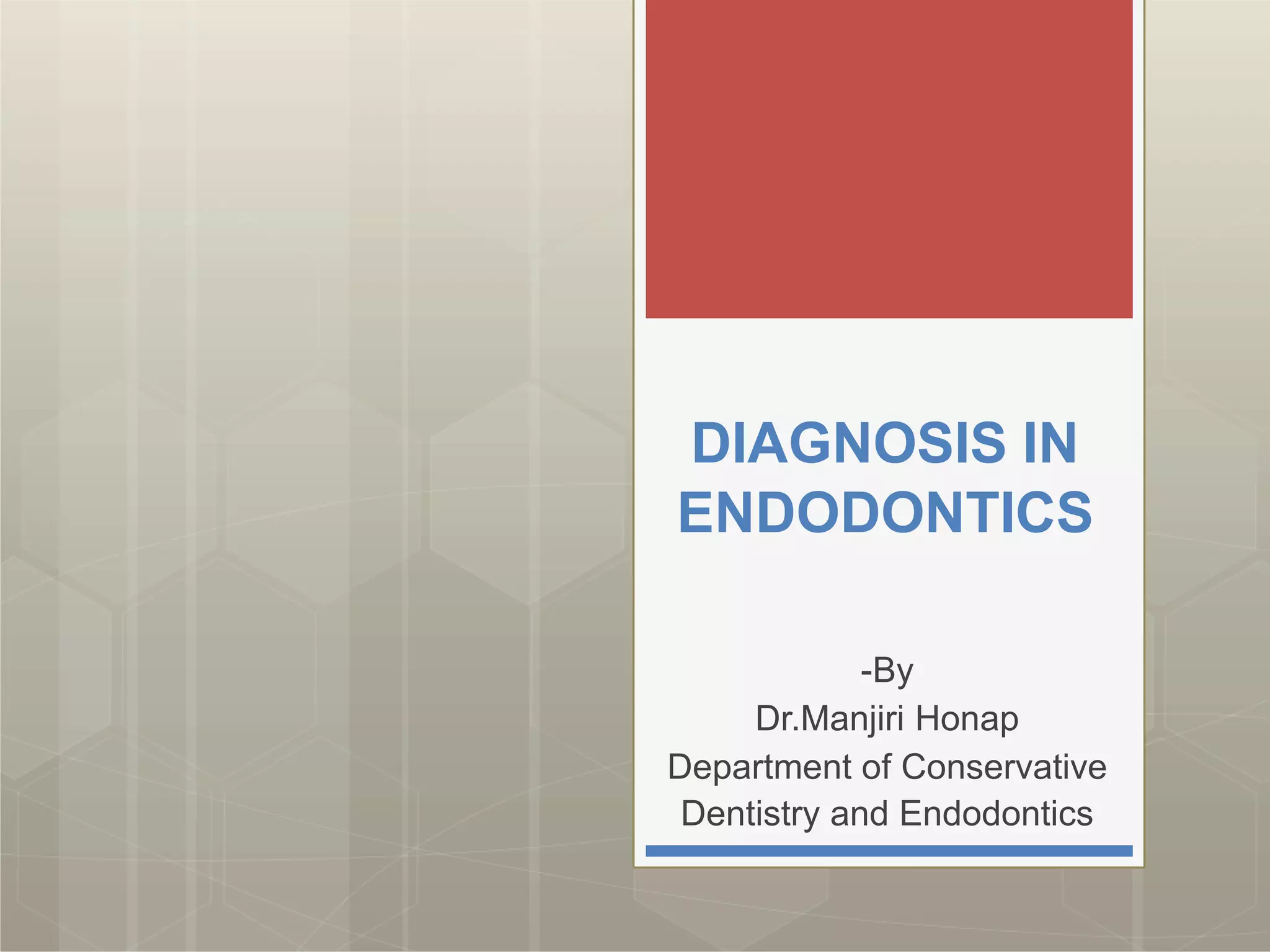 DIAGNOSIS IN ENDODONTICS .pptx
