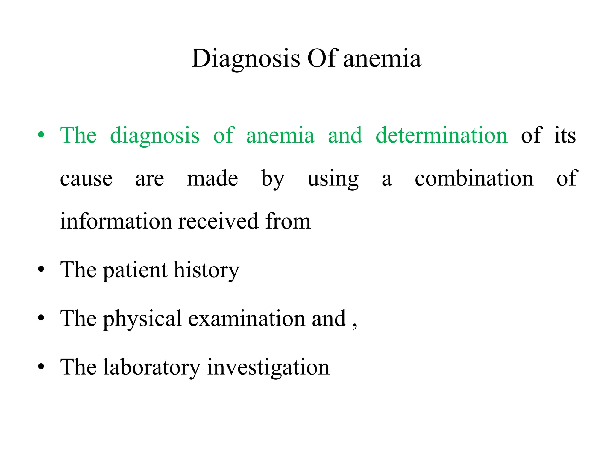 Diagnosis of anemia by history, physical and lab diagnosis (3).pptx