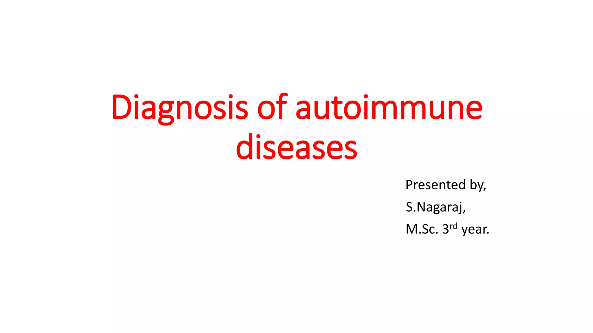 Diagnosis of autoimmune diseases | PPTX