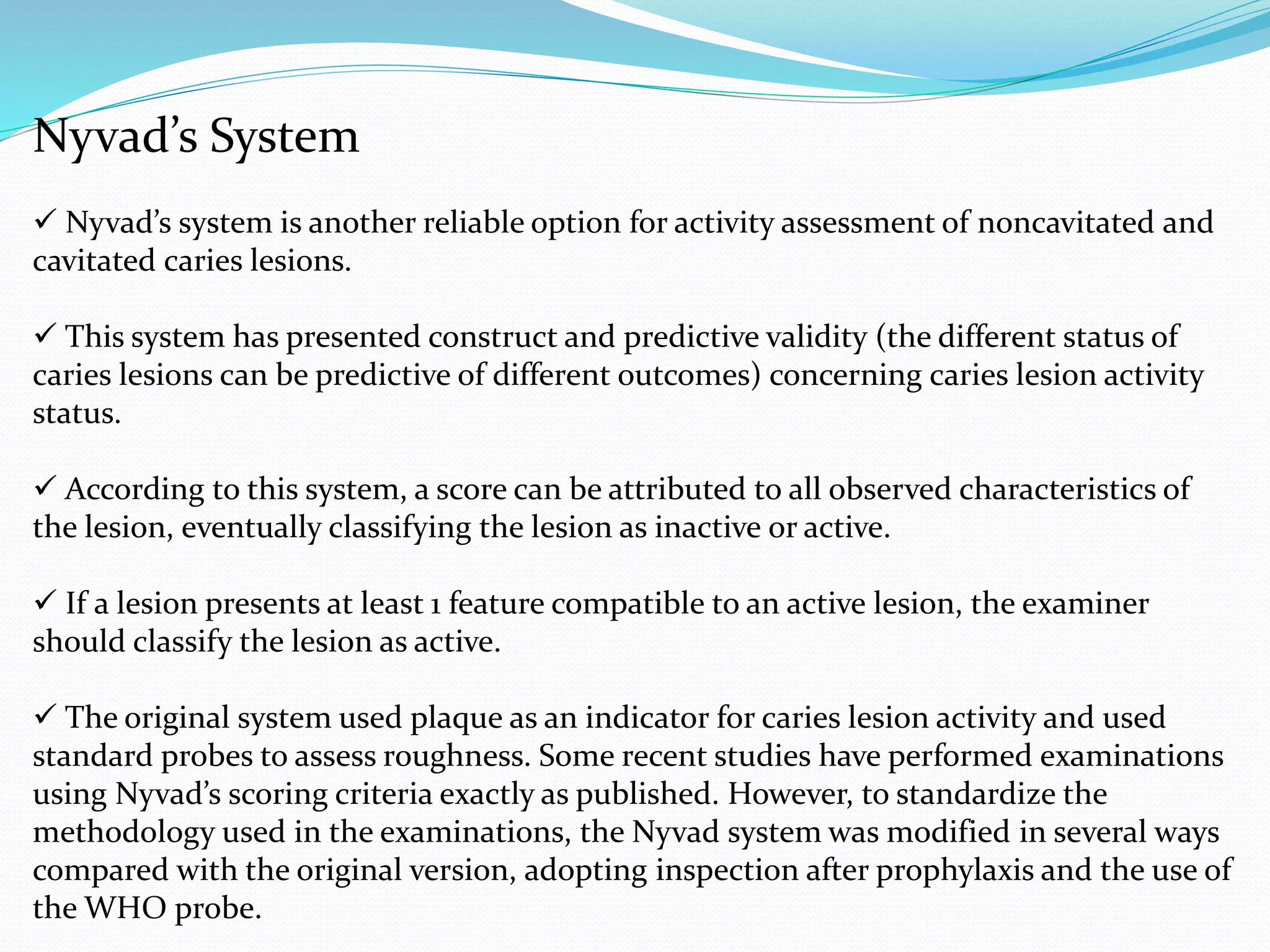 Diagnosis of dental caries