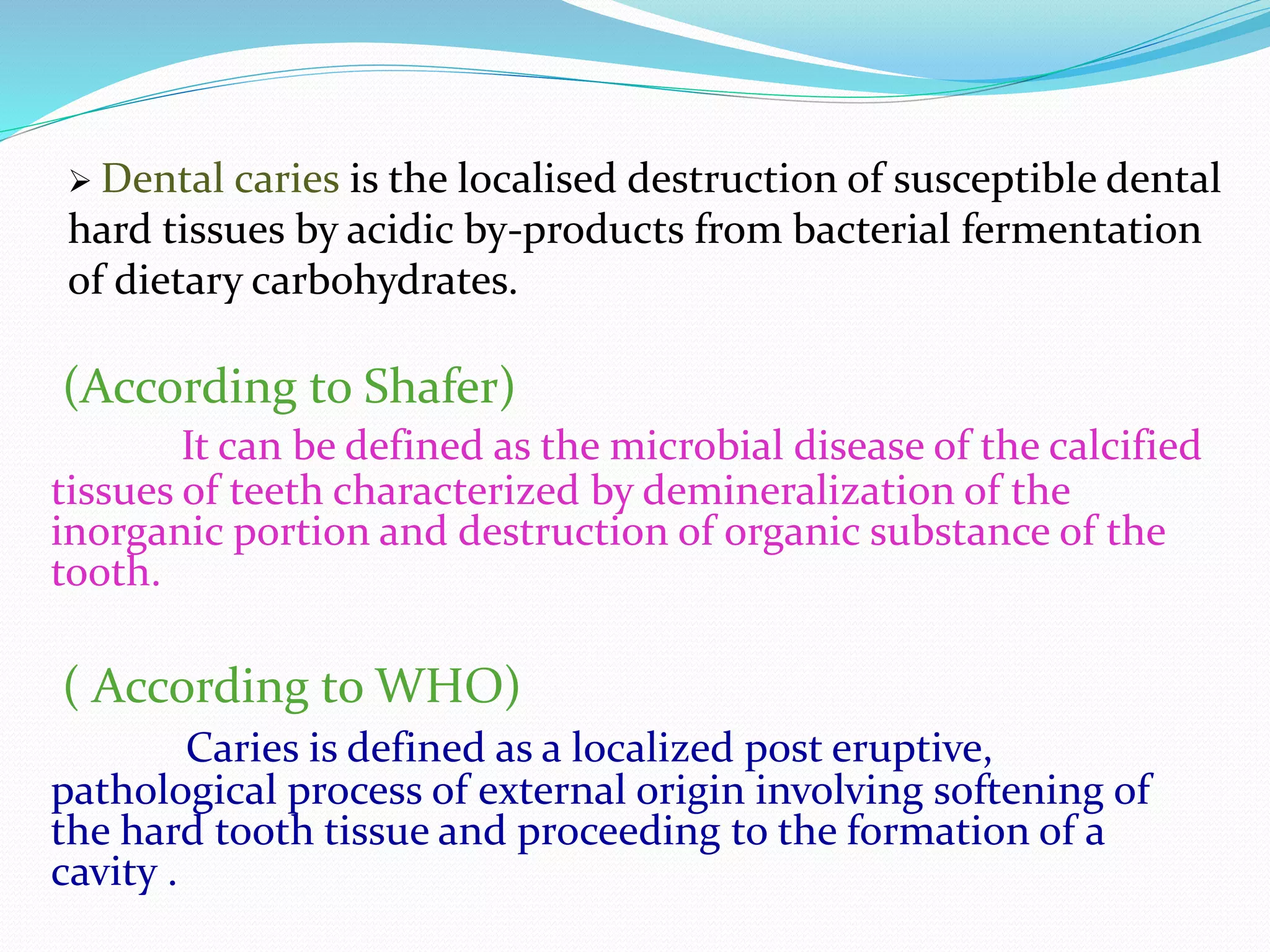 Diagnosis of dental caries