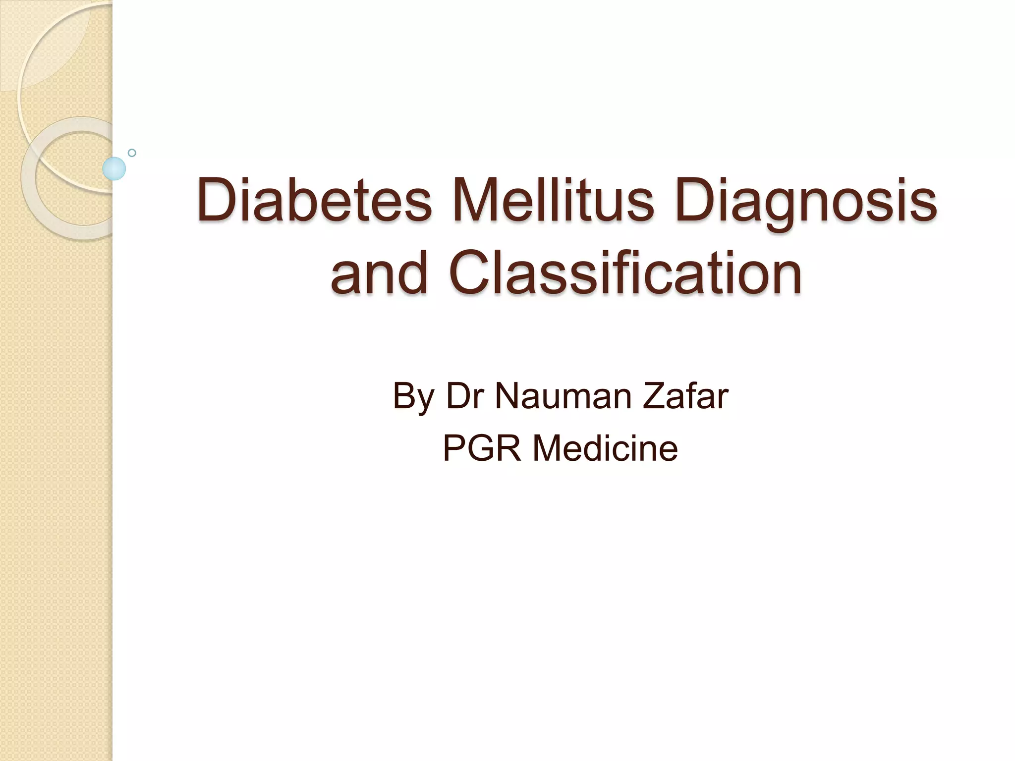 Diagnosis of diabetes mellitus | PPTX