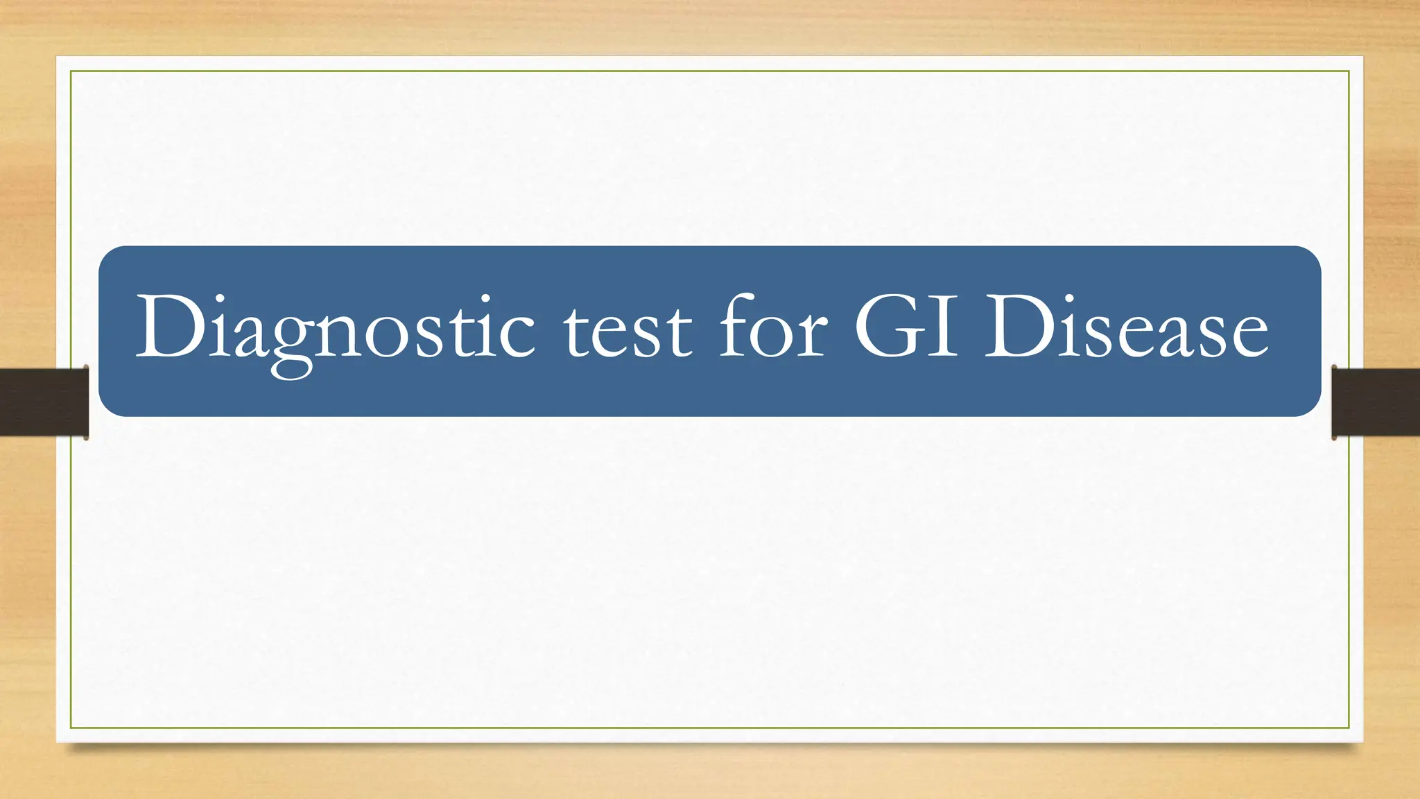 Diagnosis of Gastrointestinal Track.pptx