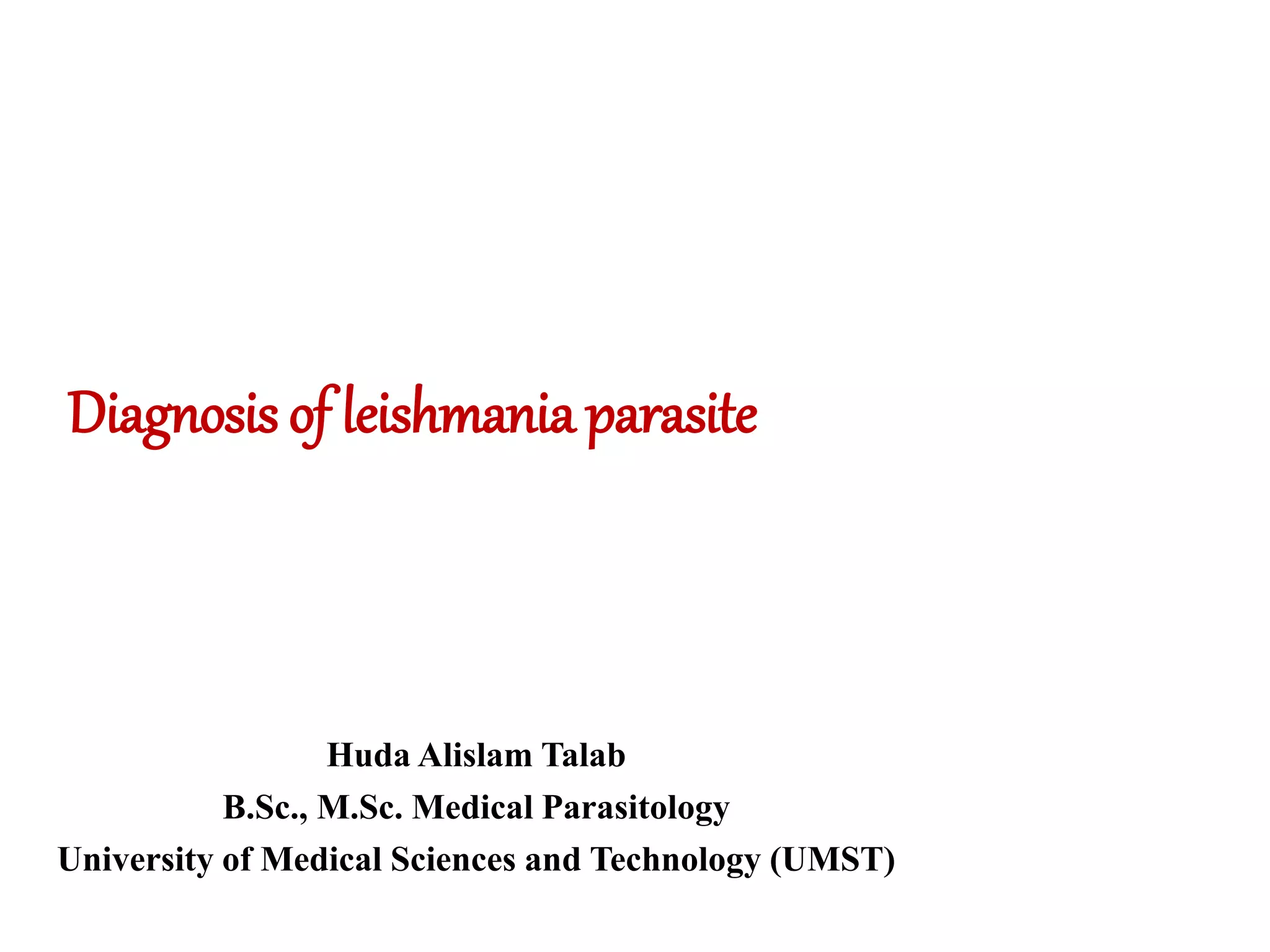 Diagnosis of leishmania parasite | PPSX