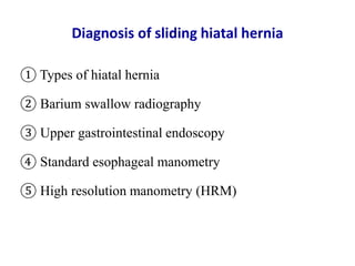 Diagnosis of sliding hiatal hernia | PPTX