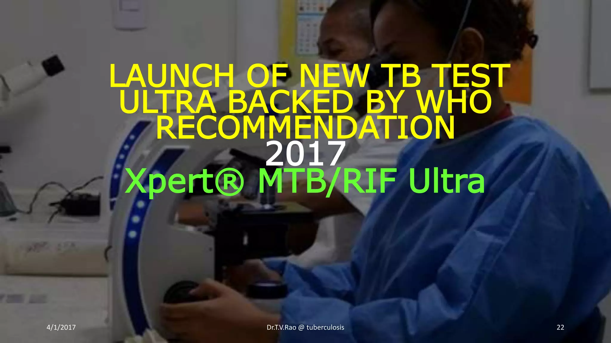 Xpert MTB/RIF Ultra newer technology past to future DIAGNOSIS OF ...