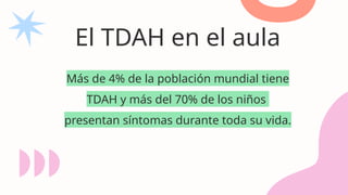 Que es el TDAH, causas, signos y tratamiento | PPTX