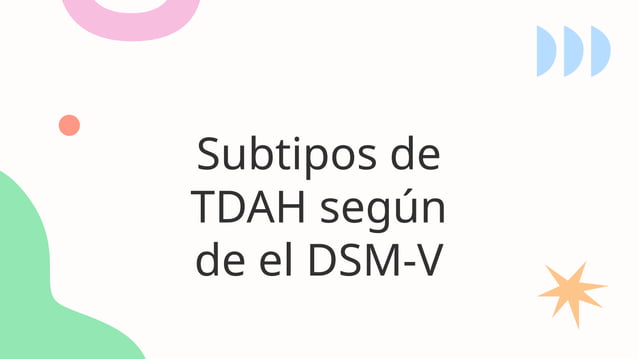 Que es el TDAH, causas, signos y tratamiento | PPT