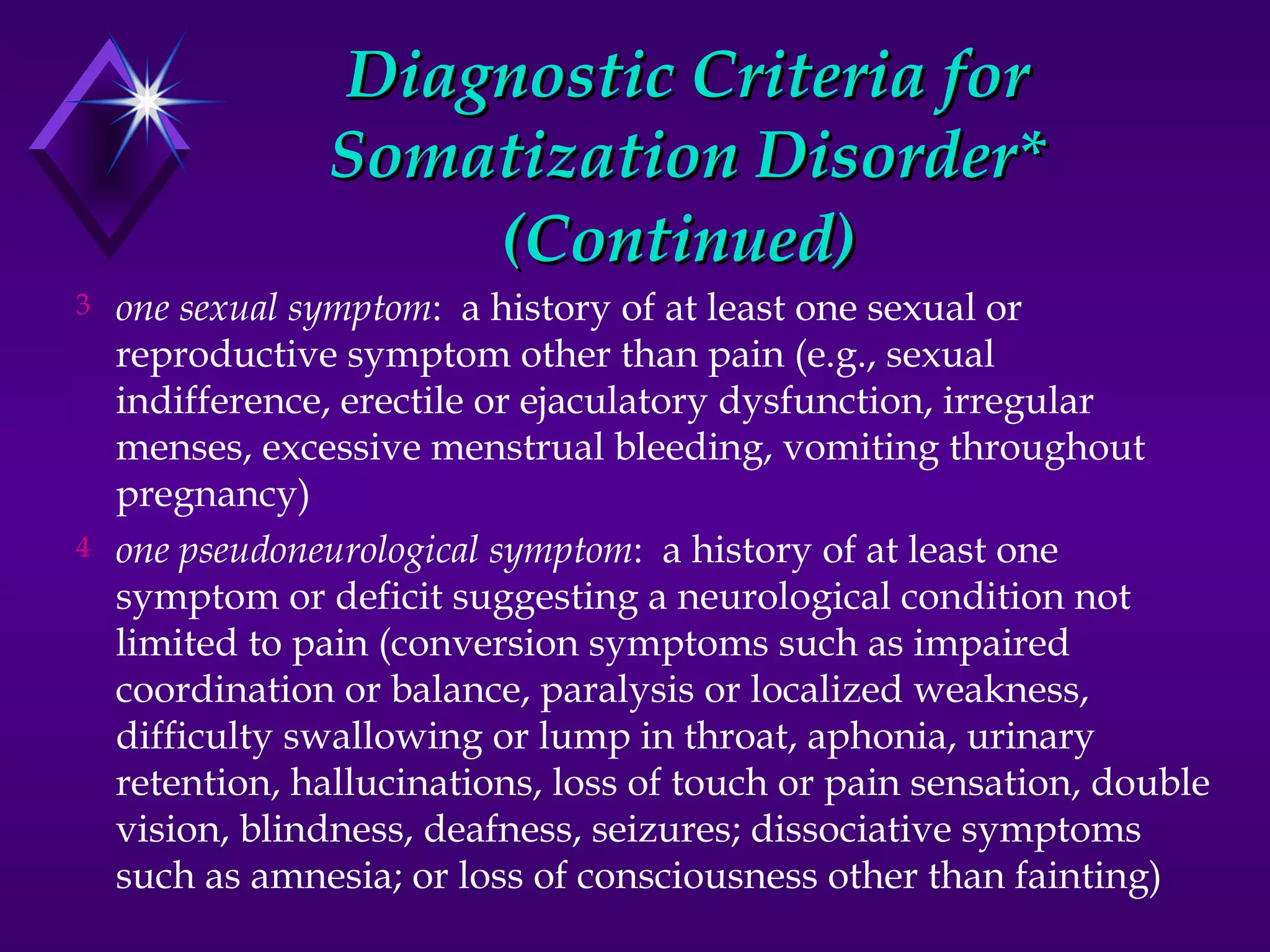 Diagnostic criteria for somatization disorder | PPT