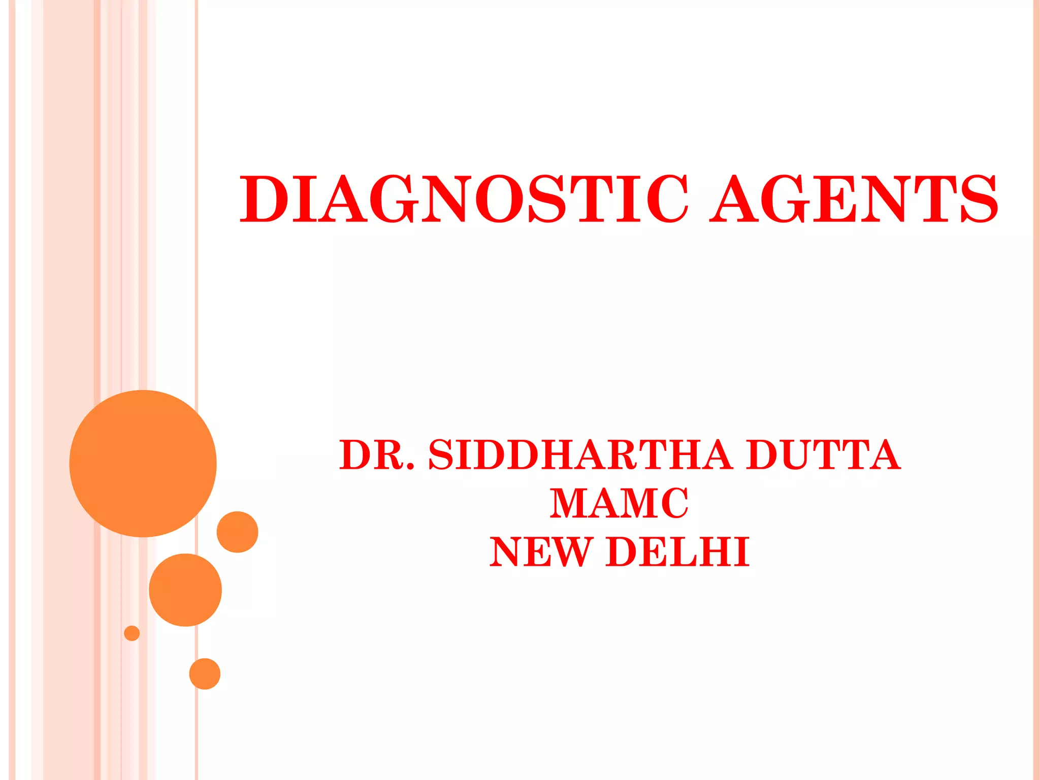 Diagnostic agents | PPT