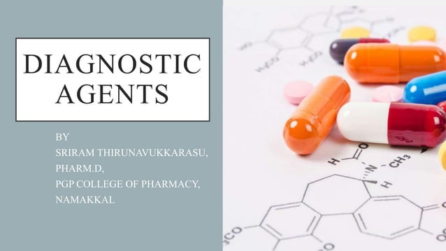 DIAGNOSTIC AGENTS SRIRAM.pptx