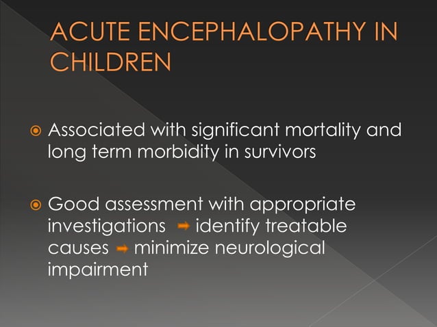 Diagnostic approach to acute encephalopathy | PPT