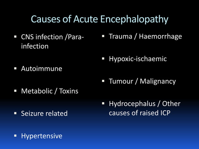 Diagnostic approach to acute encephalopathy | PPT