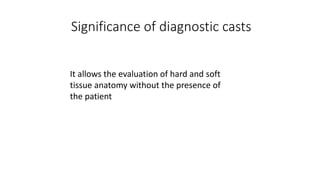 Diagnostic cast FOR COMPLETE DENTURES pptx | PPTX
