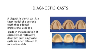 Diagnostic cast FOR COMPLETE DENTURES pptx | PPTX