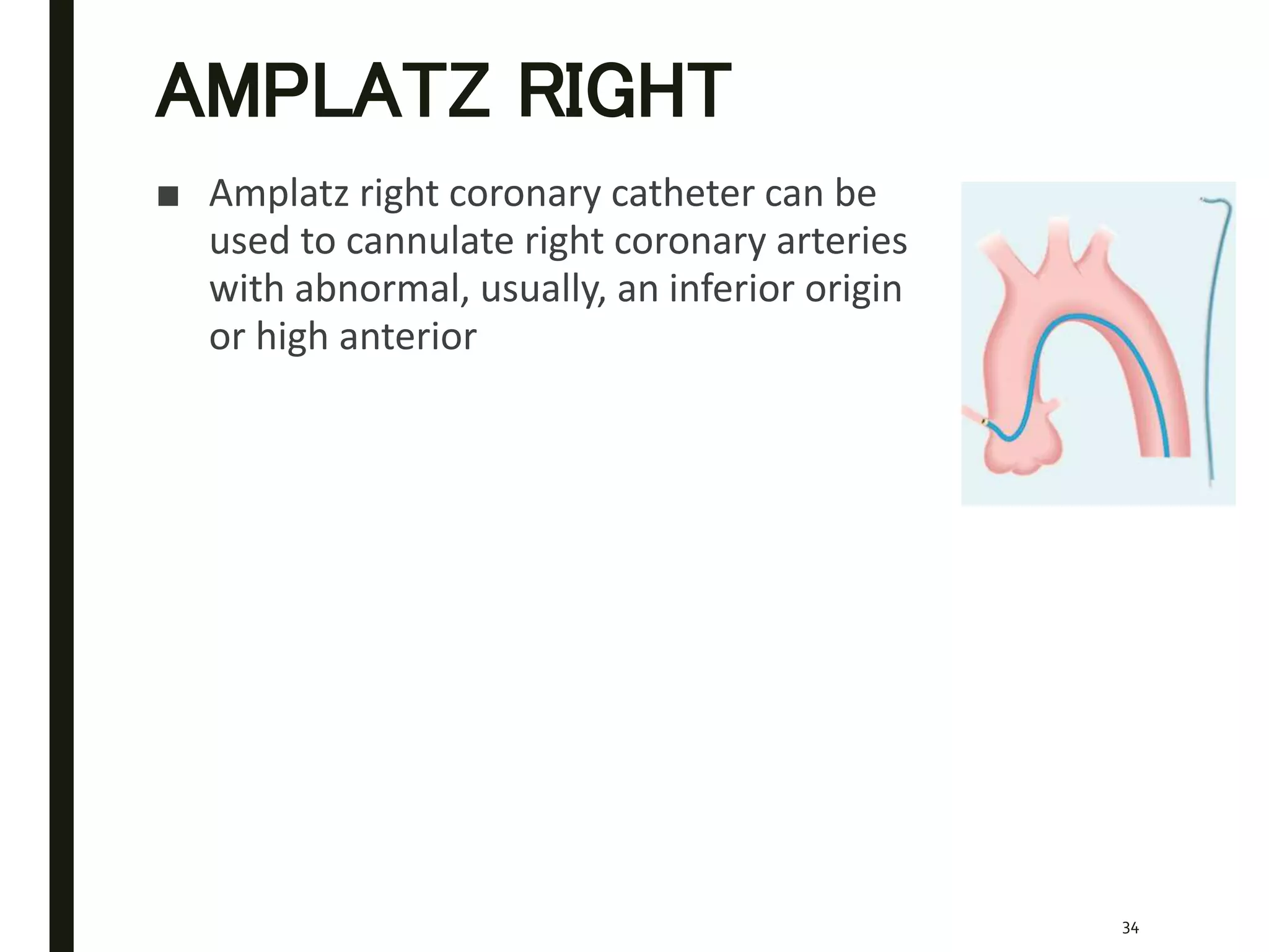 Diagnostic catheters for coronary angiography | PPTX
