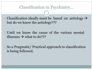 Classification of Psychiatric disorders | PPTX
