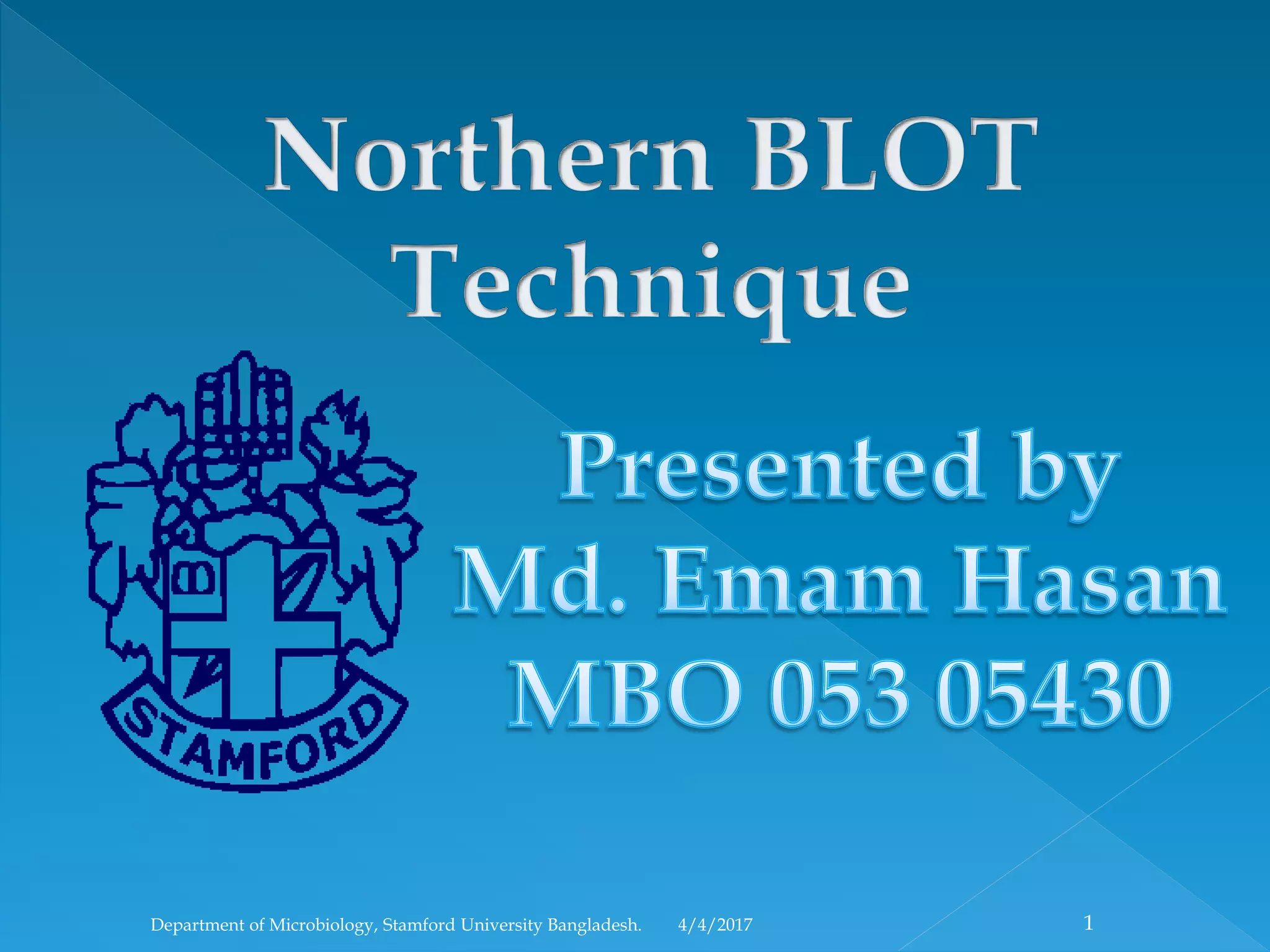 Northern Blotting technique | PPTX