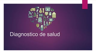 Diagnostico de salud 04 04-20 | PPTX