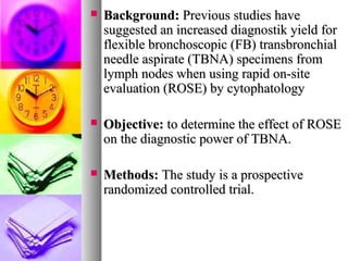 Diagnostic power of rose in tbna | PPT