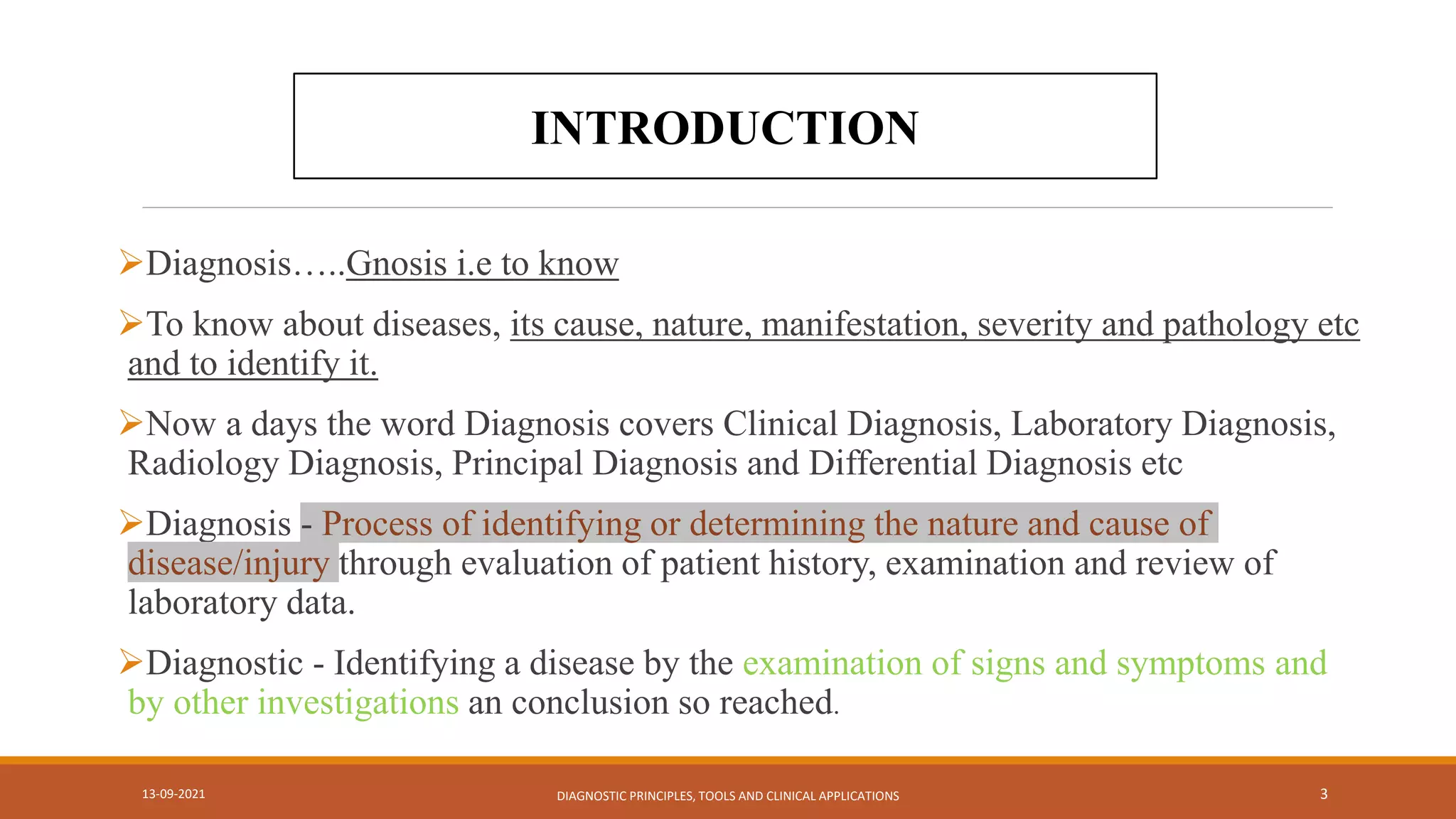 DIAGNOSTIC PRINCIPLES, TOOLS & ITS CLINICAL APPLICATIONS.pptx
